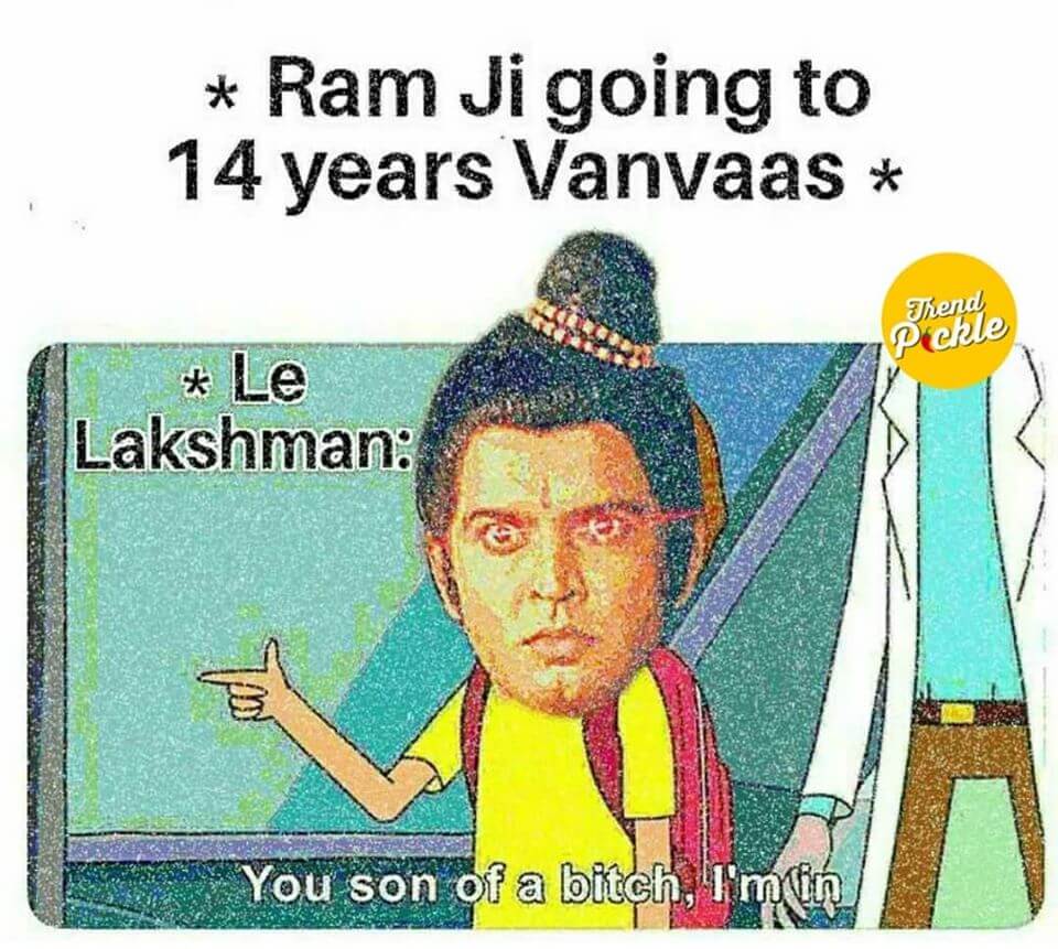 Top 15 Ramayana Memes Which Trended All Over The Internet - TrendPickle